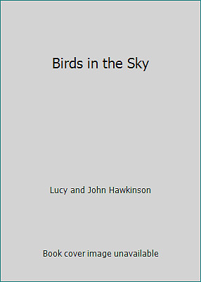 Birds in the Sky by Lucy and John Hawkinson | eBay