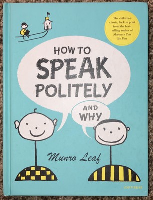 How to Speak Politely and Why by Munro Leaf (2005, Hardcover ...