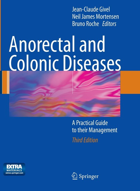 Anorectal And Colonic Diseases von Bruno Roche Neil James Mortensen ...