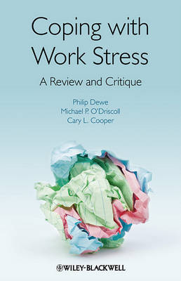 Coping with Work Stress: A Review and Critique by Michael P. O'Driscoll ...