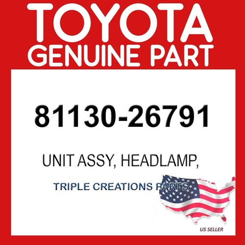 TOYOTA GENUINE 8113026791 UNIT ASSY, HEADLAMP 81130-26791 | eBay