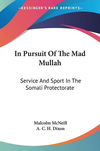 Malcolm Mcneill | In Pursuit Of The Mad Mullah | Taschenbuch | Englisch ...