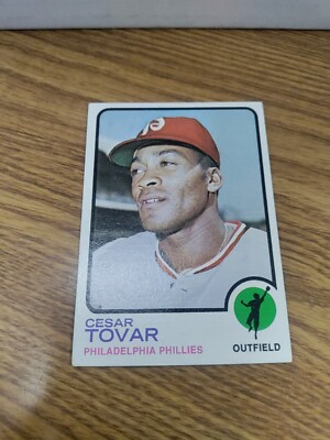 CESAR TOVAR 1973 Topps Baseball Card #405 – PHILADELPHIA PHILLIES read ...
