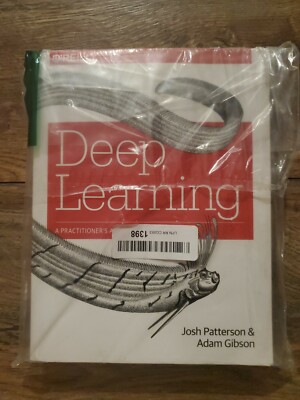 Deep Learning : A Practitioner's Approach by Adam Gibson and Josh Patterson... 9781491914250| eBay
