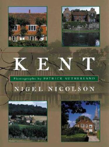 Kent - Paperback By Nicolson, Nigel - VERY GOOD 9781841880136| eBay