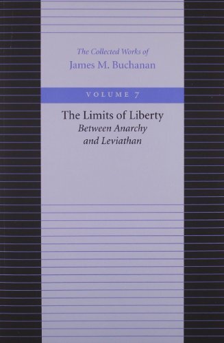 The Limits of Liberty (Collected Works of James M. Buchanan, The ...