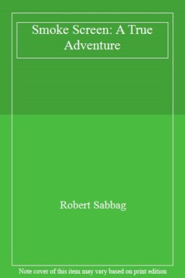Smokescreen: A True Adventure By Robert Sabbag. 9781841952611 | eBay