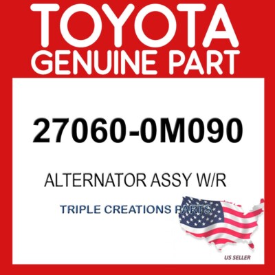 Toyota Genuine 270600M090 Alternator Assy W/Regulator 27060-0M090 OEM ...