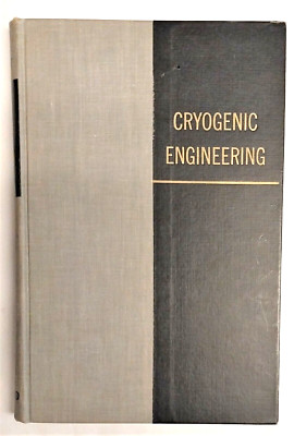 Cryogenic Engineering, Russell B. Scott, Hardcover, D. Van Nostrand ...