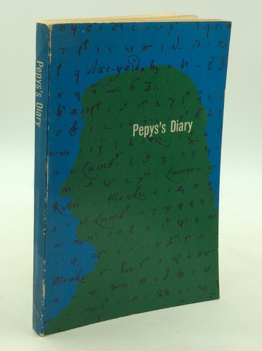 PEPYS'S DIARY by Samuel Pepys, ed. by J.P. Kenyon - 1963 - Illustrated ...
