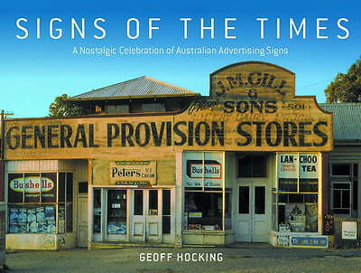 Signs of the Times: A Nostalgic Celebration of Australian Advertising ...