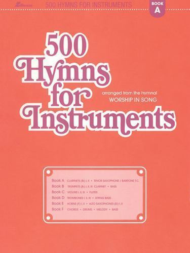 500 Hymns for Instruments Book A Clarinets Tenor Sax etc. Hymnal ...