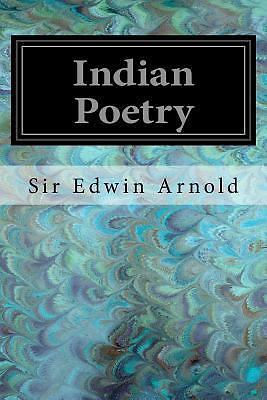 Indian Poetry : Containing the Indian Song of Songs, from the Sanskrit ...