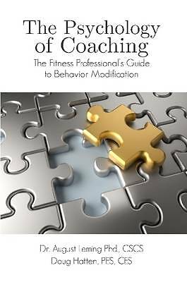 Psychology of Coaching: Fitness Professionals Guide to Behavior ...
