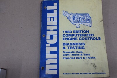 MITCHELL AUTO REPAIR MANUAL 1983 DIAGNOSIS AND TESTING ENGINE CONTROLS ...