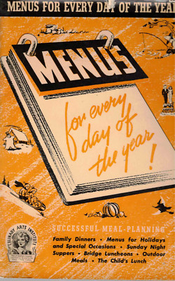 Vintage 1941 Menus for Every Day of the Year- Culinary Arts Institute ...