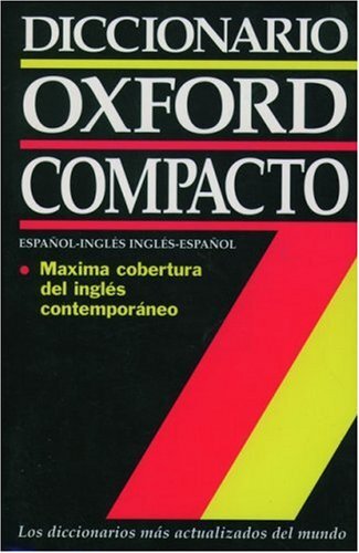 DICCIONARIO OXFORD COMPACTO: ESPANOL-INGLES/INGLES-ESPANOL By Carol ...