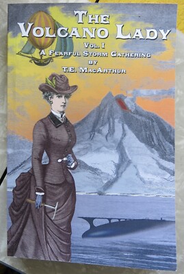 The Volcano Lady: Vol, 1 - A Fearful Storm Gathering (Volume 1) Soft ...