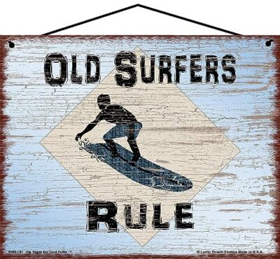 8x10 Sign - Old Surfers Rule - Beach Ocean Wave Surf Surfing Gift for ...
