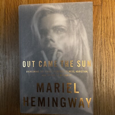 Mariel Hemingway Signed Book-Out Came the Sun : Overcoming the Legacy ...