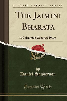 Jaimini Bharata : A Celebrated Canarese Poem (Classic Reprint) by ...