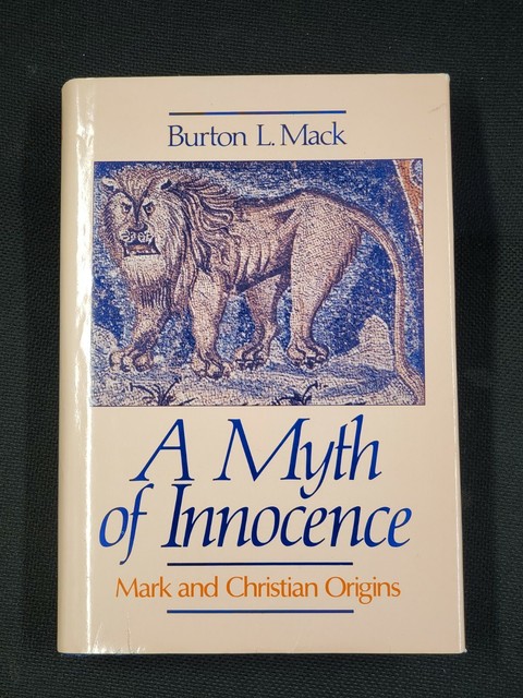 Foundations and Facets Ser.: A Myth of Innocence : Mark and Christian ...