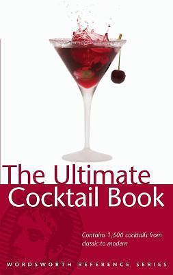Ultimate Cocktail Book : Contains 1,500 Cocktails from Classic to ...