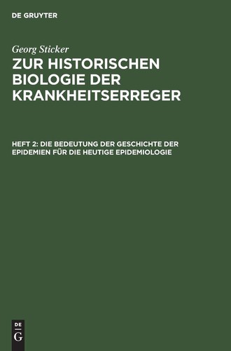Georg Sticker Die Bedeutung Der Geschichte Der Epidemien Für (Copertina ...