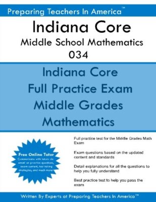 Indiana Core Middle School Mathematics 034: Indiana CORE 034 Exam by In ...