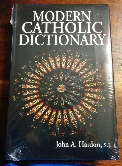 Modern Catholic Dictionary by John A. Hardon (1999, Hardcover, Reprint ...