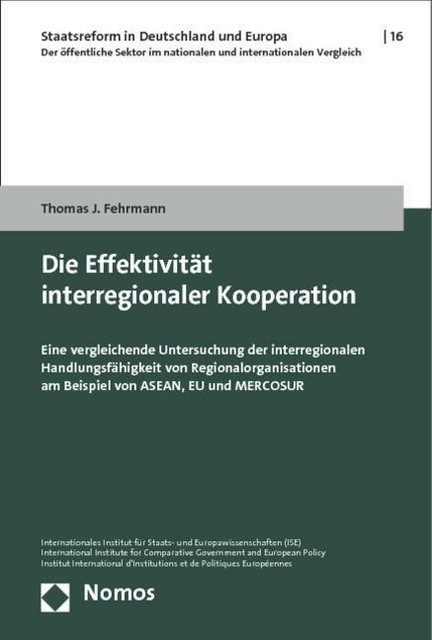Die Effektivität Interregionaler Kooperation von Thomas J. Fehrmann ...