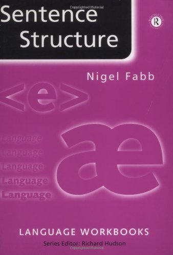 Sentence Structure (Language Workbooks) By Nigel Fabb. 978041508 ...