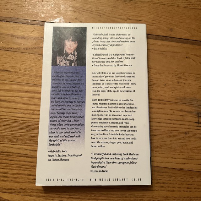 Maps to Ecstasy : Teachings of an Urban Shaman by Gabrielle Roth (1989 ...