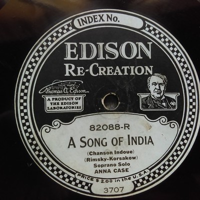 Edison Disc 82088, Anna Case, Song of India, Explanatory Talk Humphrey ...
