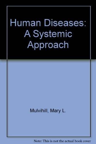 Human Diseases: A Systemic Approach - Hardcover By Mulvihill, Mary L ...