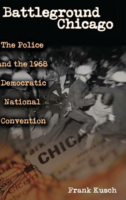 Battleground Chicago von Frank Kusch (2004, Gebundene Ausgabe) online ...