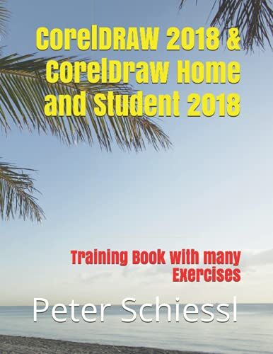 CorelDRAW 2018 & CorelDraw Home and Student 2018 - Training Book ...