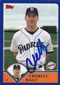 CHARLES NAGY SAN DIEGO PADRES SIGNED 2003 TOPPS BASEBALL CARD CLEVELAND ...