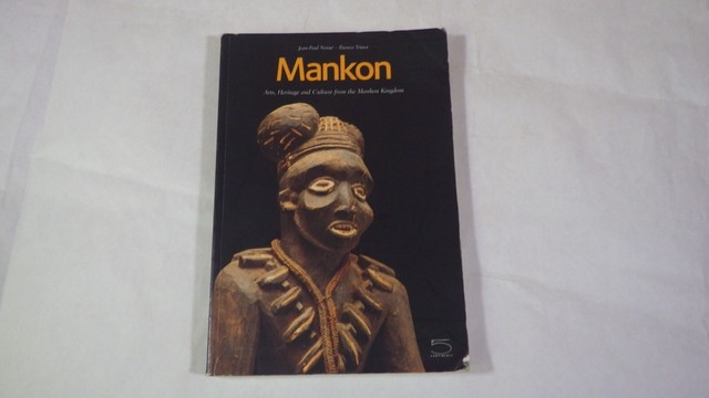 Mankon : Arts, Heritage and Culture from the Mankon Kingdom by Bianca ...