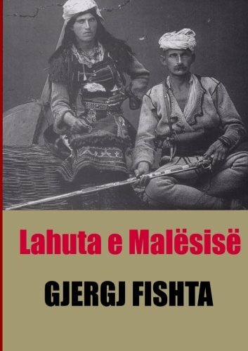 LAHUTA E MALESISE (ALBANIAN EDITION) By Gjergj Fishta **BRAND NEW ...