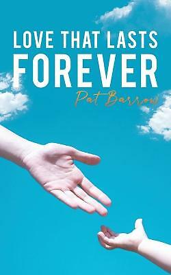 Love That Lasts Forever by Pat Barrow (Paperback, 2019) for sale online | eBay