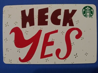STARBUCKS CARD 2018 " HECK YES-TO COFFEE " GREAT PRICE ~ BRAND NEW | eBay