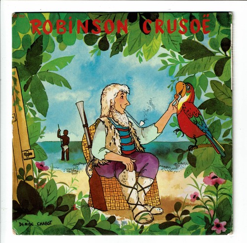ROBINSON CRUSOË Vinyle 45T 7" Dessin Chabot Fernand GRAVEZ Enfant ...