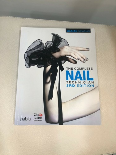 The Complete Nail Technician Book 3rd Edition Marian Newman CITY ...