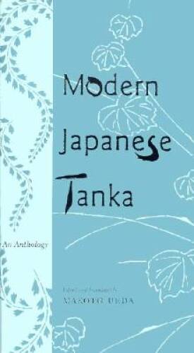 Modern Japanese Tanka - Paperback By Ueda, Makoto - GOOD 9780231104333 ...