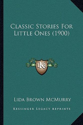 Classic Stories For Little Ones (1900) by Lida Brown McMurry ...