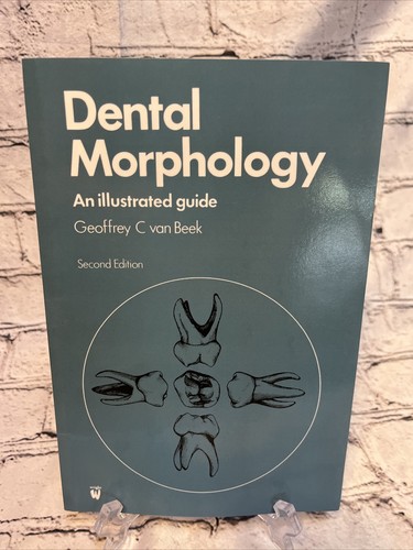 Dental Morphology An Illustrated Guide Second Edition Van Beek ...