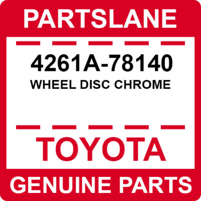 4261A-78140 Toyota OEM Genuine WHEEL DISC CHROME | eBay