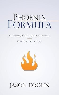 Phoenix Formula by Drohn, Jason -Paperback 9780989216807 | eBay