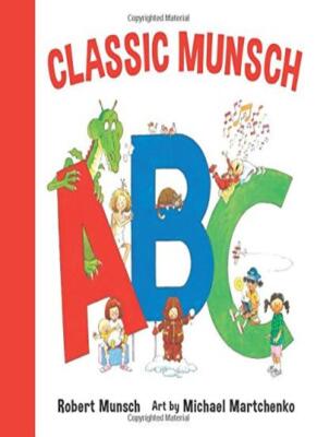 A Classic Munsch ABC, Munsch, Martchenko New 9781773210926 Fast Free ...